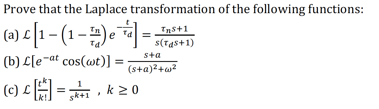 Solved Prove that the Laplace transformation of the | Chegg.com