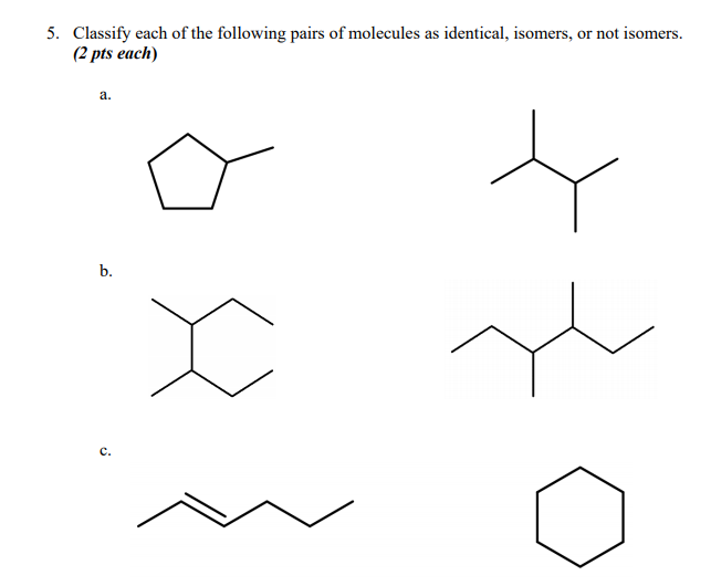 Solved 5. Classify each of the following pairs of molecules | Chegg.com