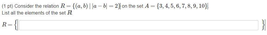 Solved (1 pt) Consider the relation R={(a,b)||a - b) = 2} on | Chegg.com