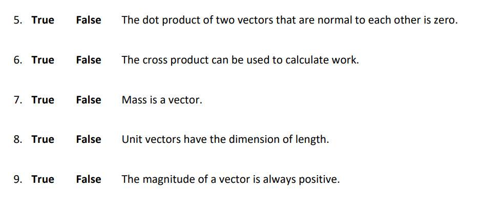 Solved 5. True False The dot product of two vectors that are | Chegg.com