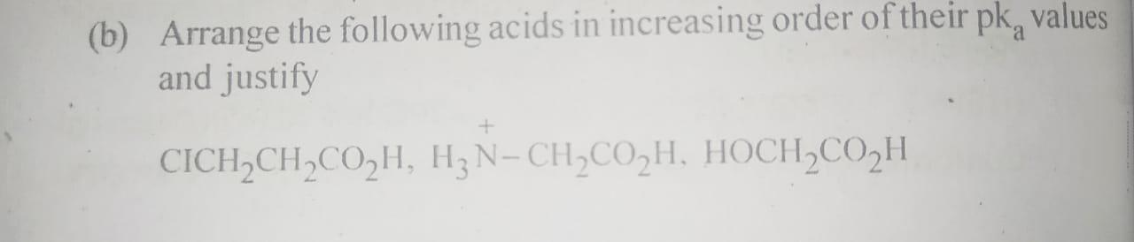 Solved (b) Arrange the following acids in increasing order | Chegg.com