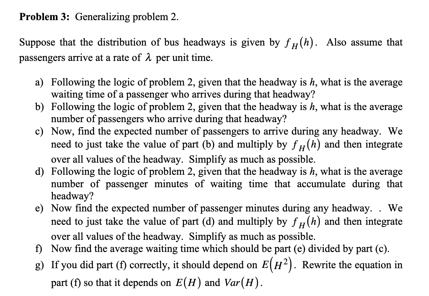 Problem 3: Generalizing problem 2. Suppose that the | Chegg.com