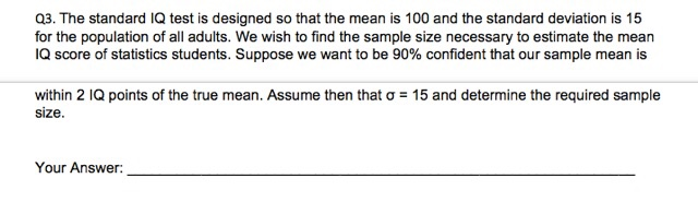 Solved Q3. The standard IQ test is designed so that the mean | Chegg.com