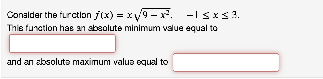 Solved Consider the function f(x)=x9−x2,−1≤x≤3 This function | Chegg.com
