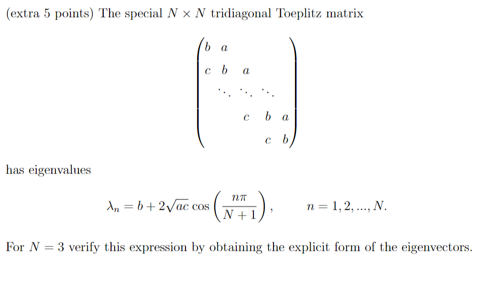 Solved (extra 5 points) The special N×N tridiagonal Toeplitz | Chegg.com