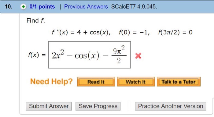 Solved 10. 0/1 points | Previous Answers SCalcET7 4.9.045. | Chegg.com