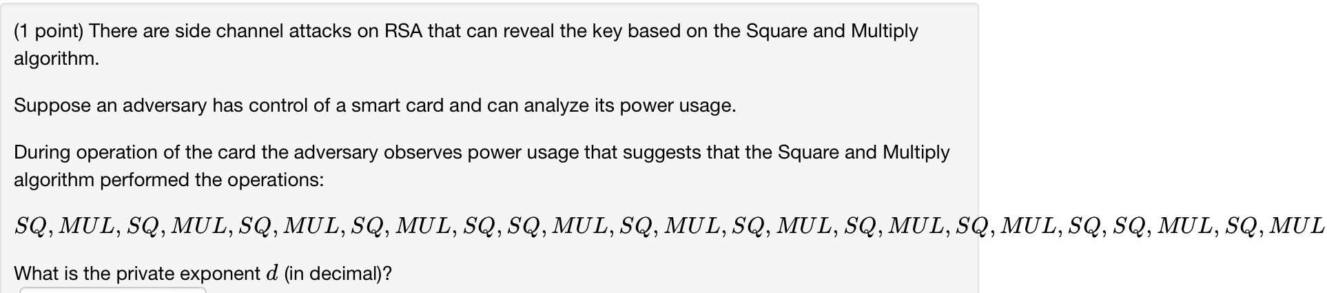 Solved (1 ﻿point) ﻿There are side channel attacks on RSA | Chegg.com