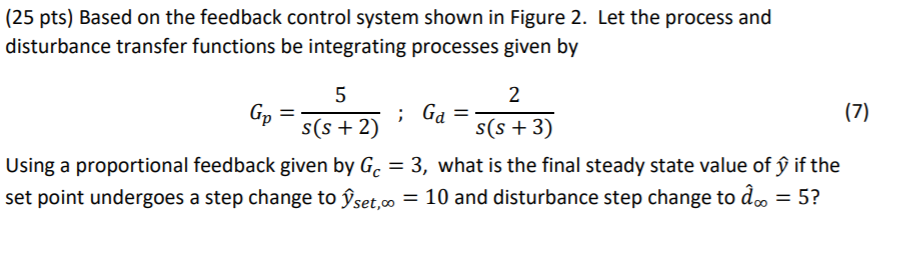 Solved (25 pts) Based on the feedback control system shown | Chegg.com