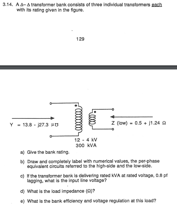 Solved 3.14. A 4-A transformer bank consists of three | Chegg.com