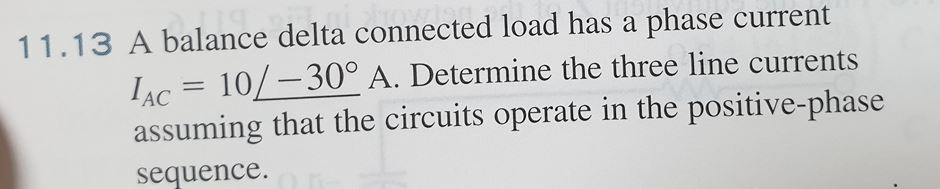 Solved 11.13 A balance delta connected load has a phase | Chegg.com