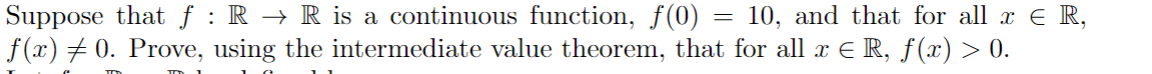 Solved Suppose that f:R→R is a continuous function, f(0)=10, | Chegg.com