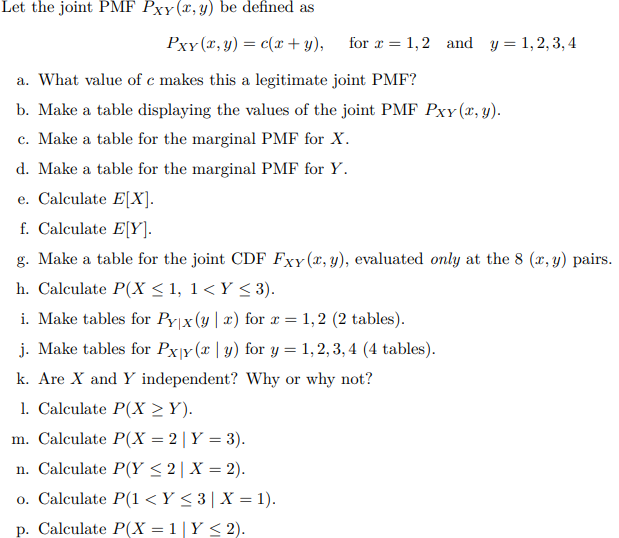 Solved Let the joint PMF PXY(x,y) be defined as | Chegg.com