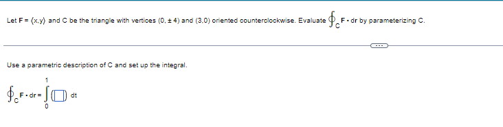 Solved Let F= x,y and C be the triangle with vertices | Chegg.com