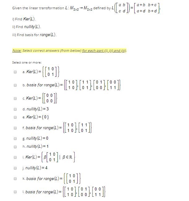 Solved Given the linear transformation L: M22+ M2x2 defined | Chegg.com