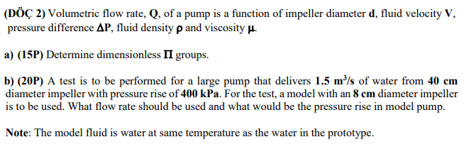 Solved (DÖÇ 2) Volumetric flow rate, Q, of a pump is a | Chegg.com