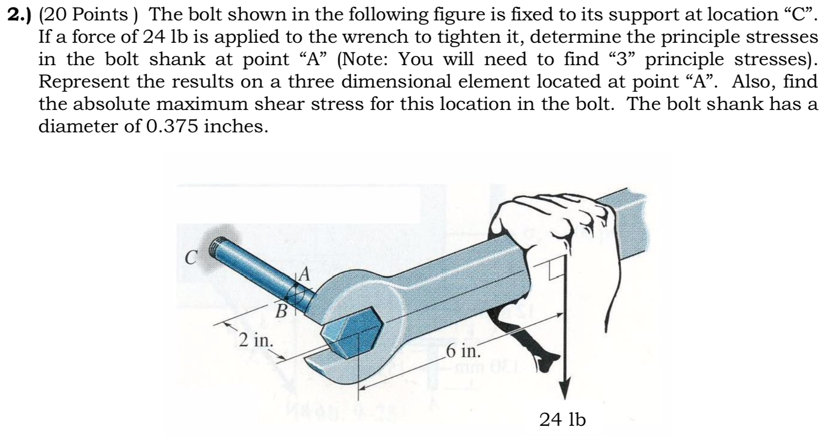 Solved 2.) (20 Points ) The bolt shown in the following | Chegg.com