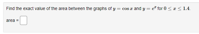 Solved Find the exact value of the area between the graphs | Chegg.com