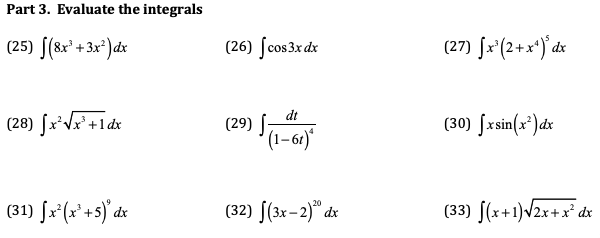 Solved Part 3. Evaluate the integrals (25) ſ(8x° +3x?)dx | Chegg.com