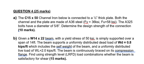 Solved QUESTION 4 (25 marks) a) The C15 x 50 Channel Iron | Chegg.com