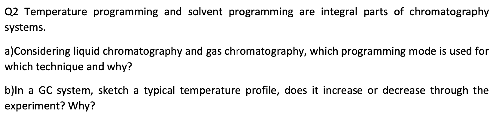 Solved Q2 Temperature programming and solvent programming | Chegg.com