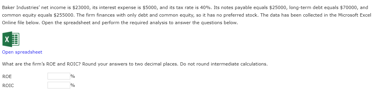 Solved Baker Industries' net income is $23000, its interest | Chegg.com