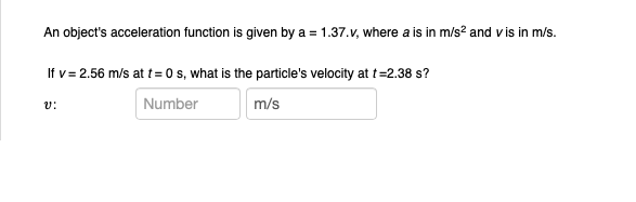 Solved An Objects Acceleration Function Is Given By A