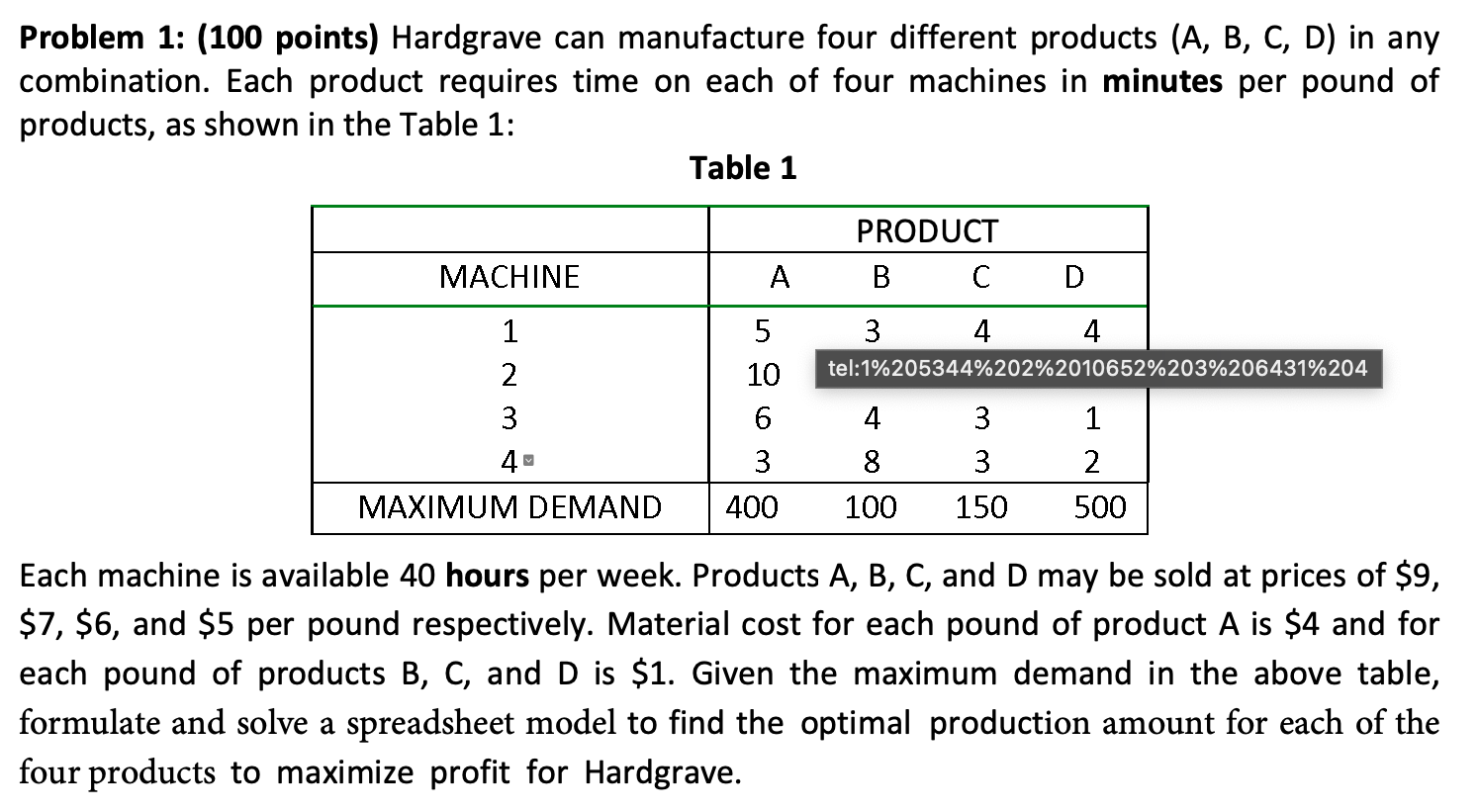 Solved Problem 1: (100 points) Hardgrave can manufacture | Chegg.com