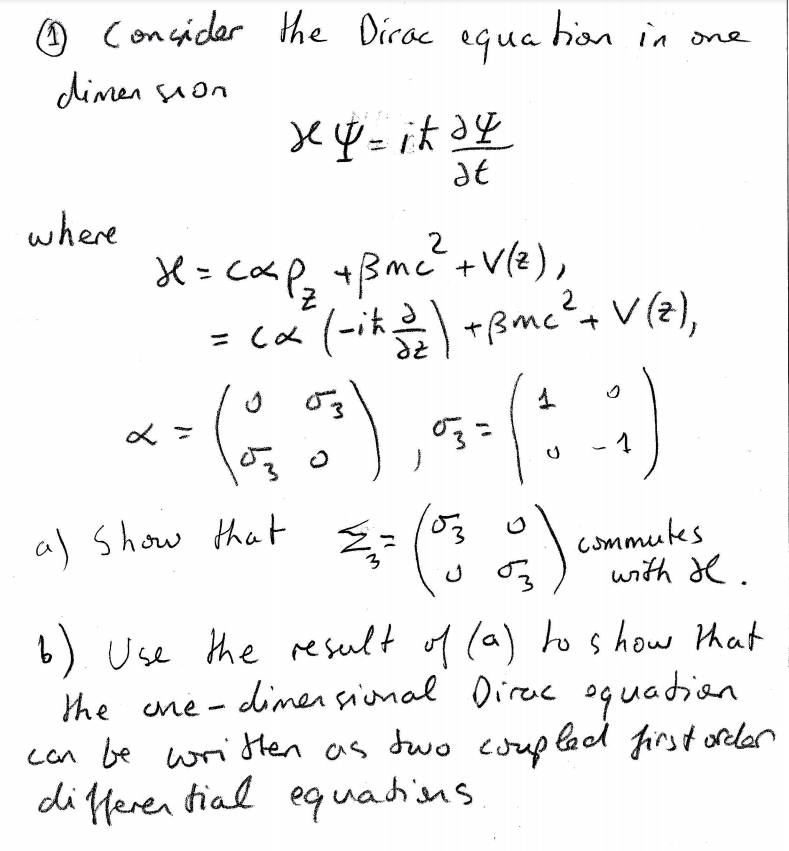 Solved ət 1 6 consider the Dirac equation in one dimension | Chegg.com