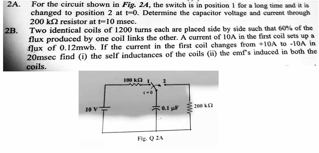 Solved 2A. For the circuit shown in Fig. 2A, the switch is | Chegg.com