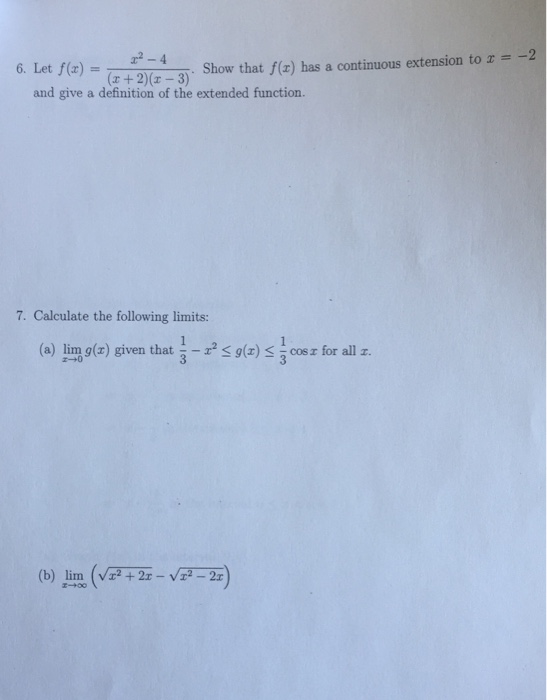 Solved Show that f (r) has a continuous extension to r -2 6. | Chegg.com