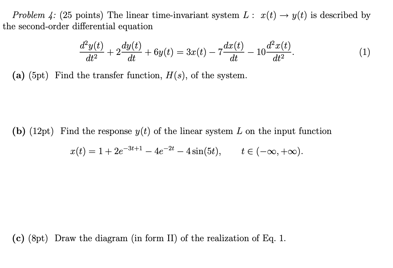 Solved Problem 4: (25 points) The linear time-invariant | Chegg.com