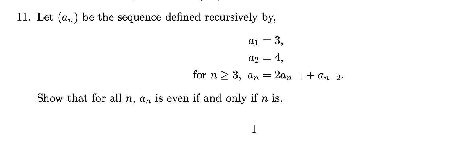 Solved 11. Let (an) be the sequence defined recursively by, | Chegg.com