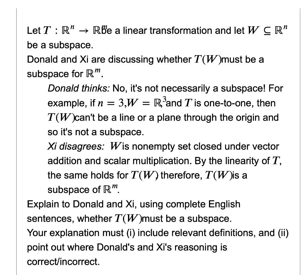 Solved Let T:R" → RBe a linear transformation and let W CR" | Chegg.com