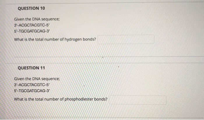 Solved QUESTION 10 Given the DNA sequence; 5-TGCGATGCAG-3 | Chegg.com