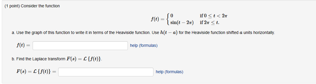 Solved (1 point) Consider the function f(t)={0sin(t−2π) if | Chegg.com