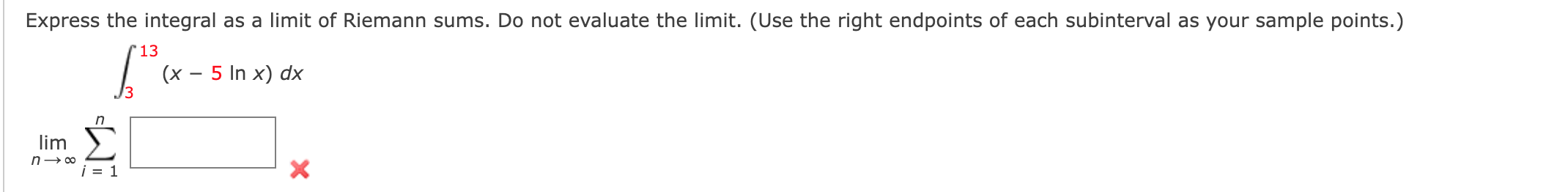 Solved Express the integral as a limit of Riemann sums. Do | Chegg.com