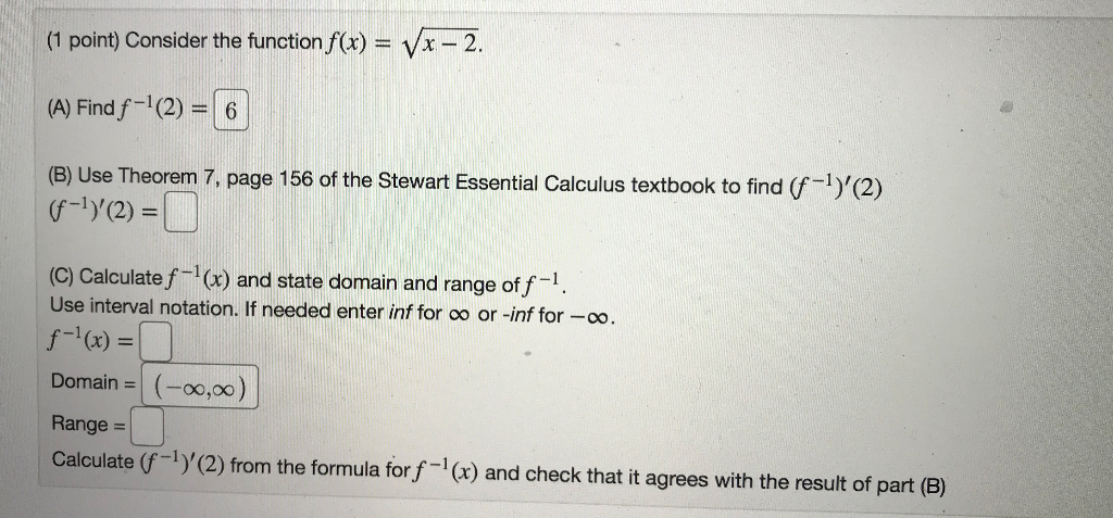 Solved (1 point) Consider the function f(x) = Vx-2. (A) Find | Chegg.com