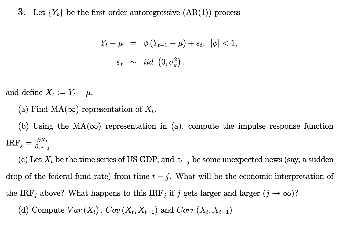 Solved 3. Let {Yt} be the first order autoregressive (AR | Chegg.com