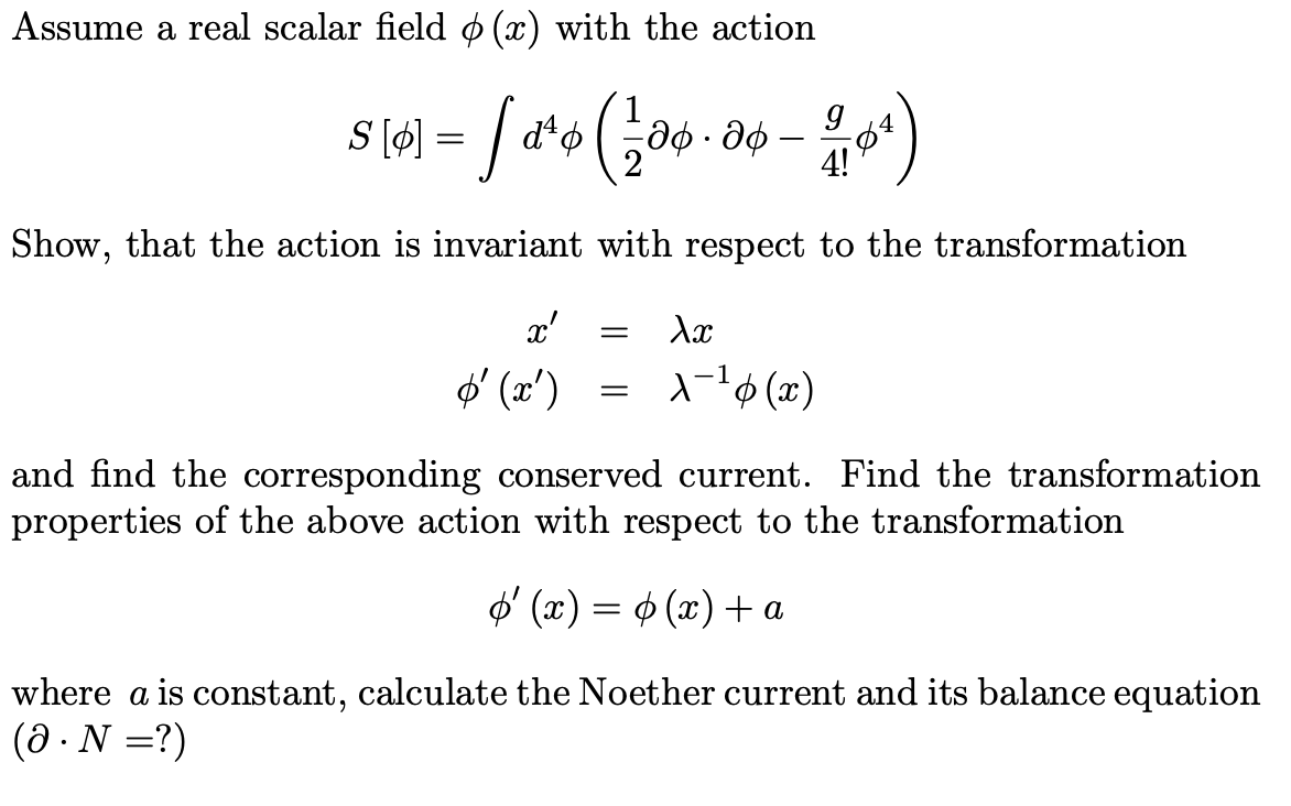 Solved Assume a real scalar field • (x) with the action slav | Chegg.com