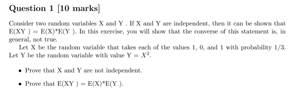 Solved Question 1 10 Marks Consider Two Random Variables X 8715