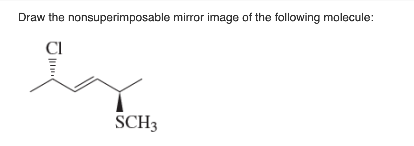 Solved Draw the nonsuperimposable mirror image of the | Chegg.com
