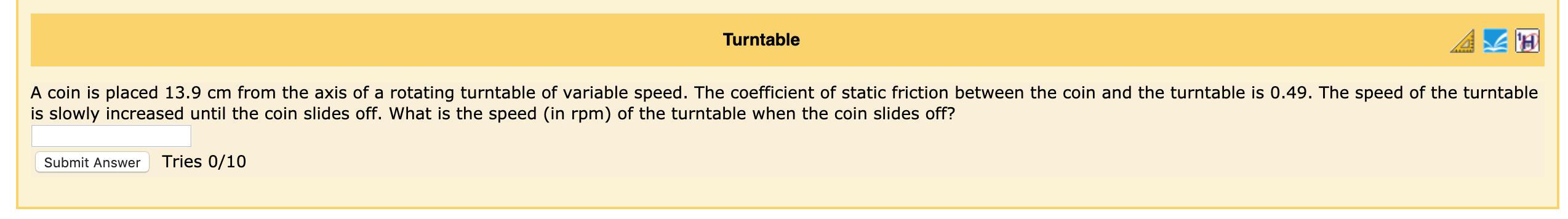 Solved Turntable A coin is placed 13.9 cm from the axis of a | Chegg.com