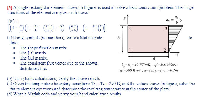 Solved [3] A Single Rectangular Element Shown In Figure Is