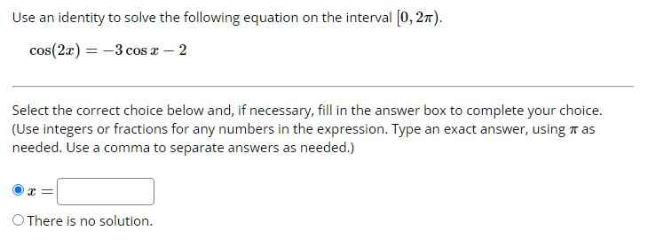 Solved Use an identity to solve the following equation on | Chegg.com