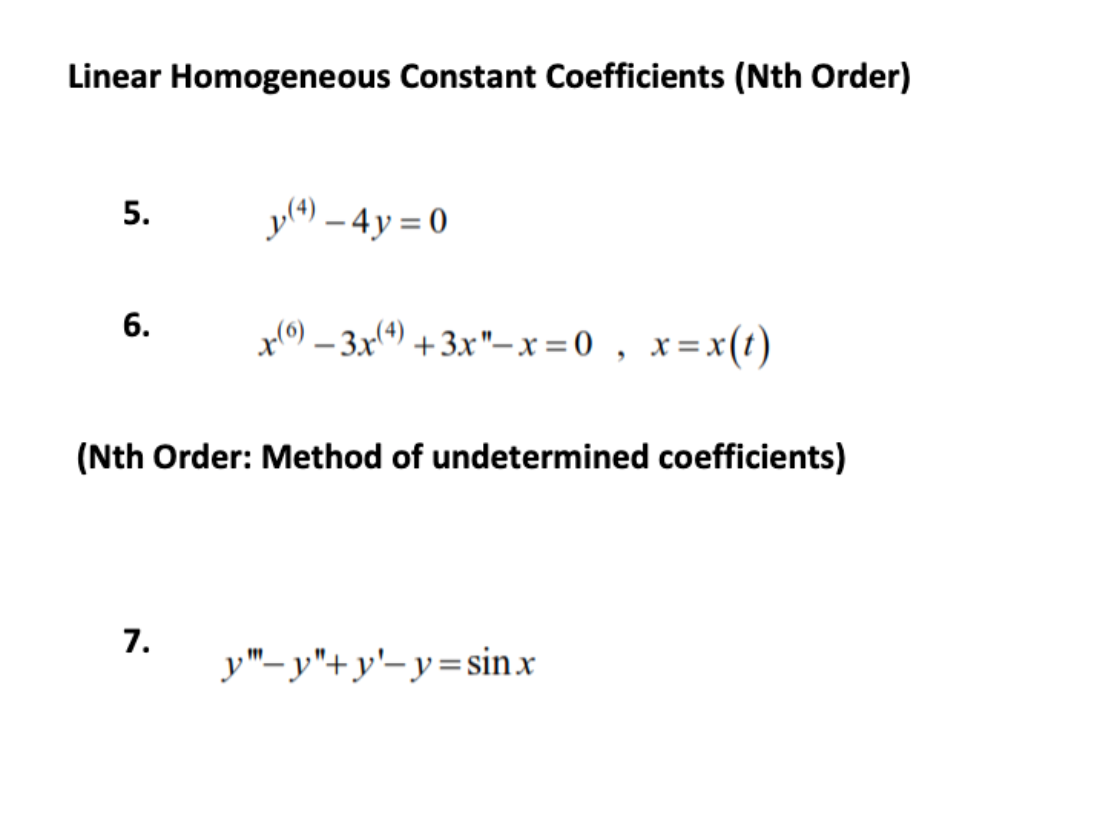Solved Linear Homogeneous Constant Coefficients (Nth Order) | Chegg.com