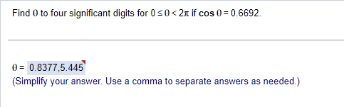 Solved Find θ to four significant digits for 0≤θ