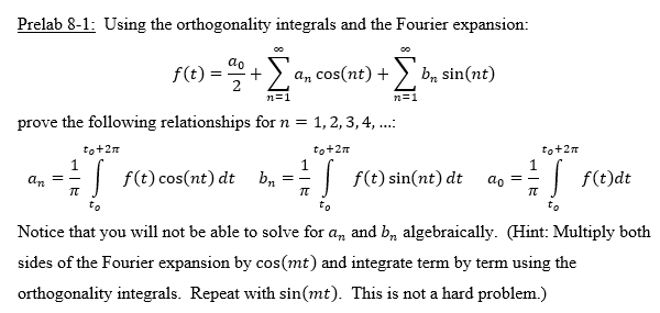 Solved Prelab 8-1: Using the orthogonality integrals and the | Chegg.com