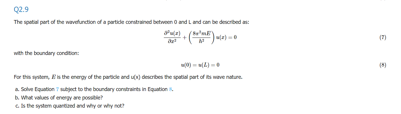 Solved Q2.9 The spatial part of the wavefunction of a | Chegg.com