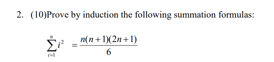 Solved 2 10 Prove By Induction The Following Summation