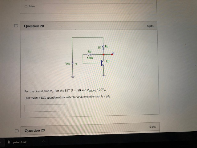 Solved False D Question 28 4 pts IK Rc Rb 100K Vec 9. For | Chegg.com
